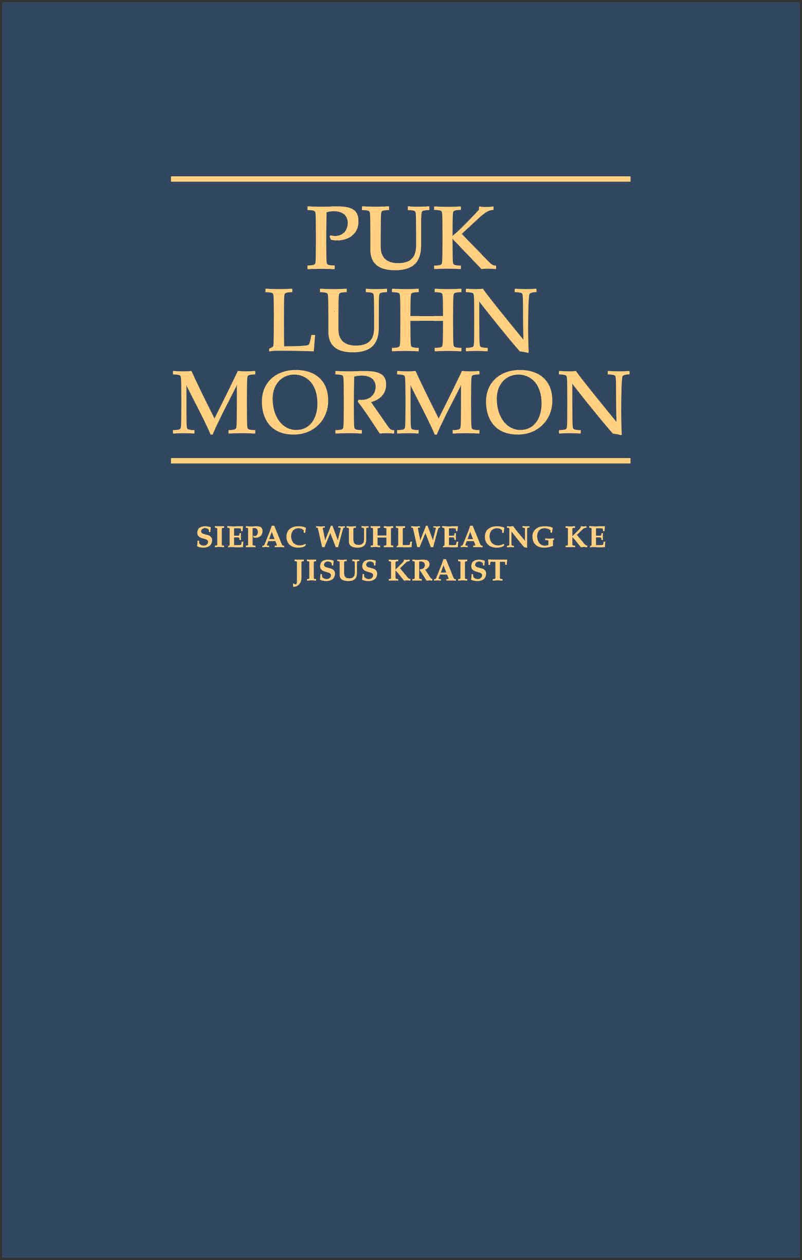 Kosraean is 110th Translation of Book of Mormon | LDS365: Resources ...