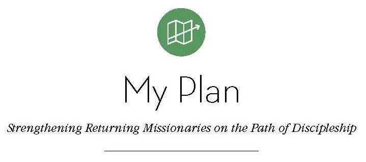 My Plan: Resources for Returning LDS Missionaries | LDS365: Resources ...