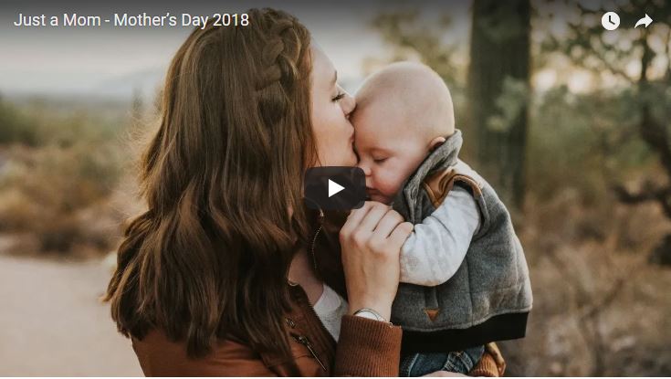 “Just a Mom” LDS Mother’s Day 2018 | LDS365: Resources from the Church ...