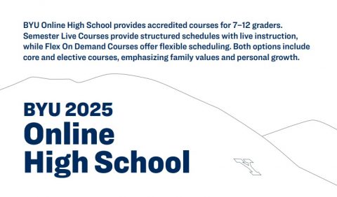 BYU 2025 Online High School | LDS365: Resources from the Church ...
